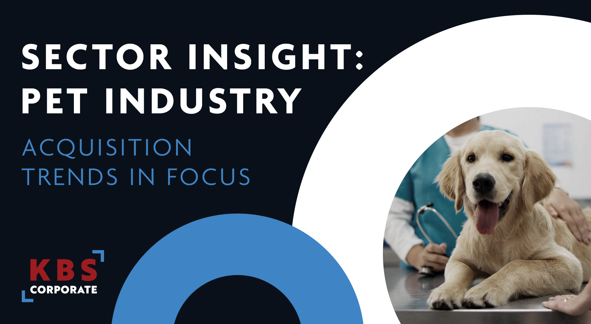 Market Insight: The pet sector | KBS Corporate